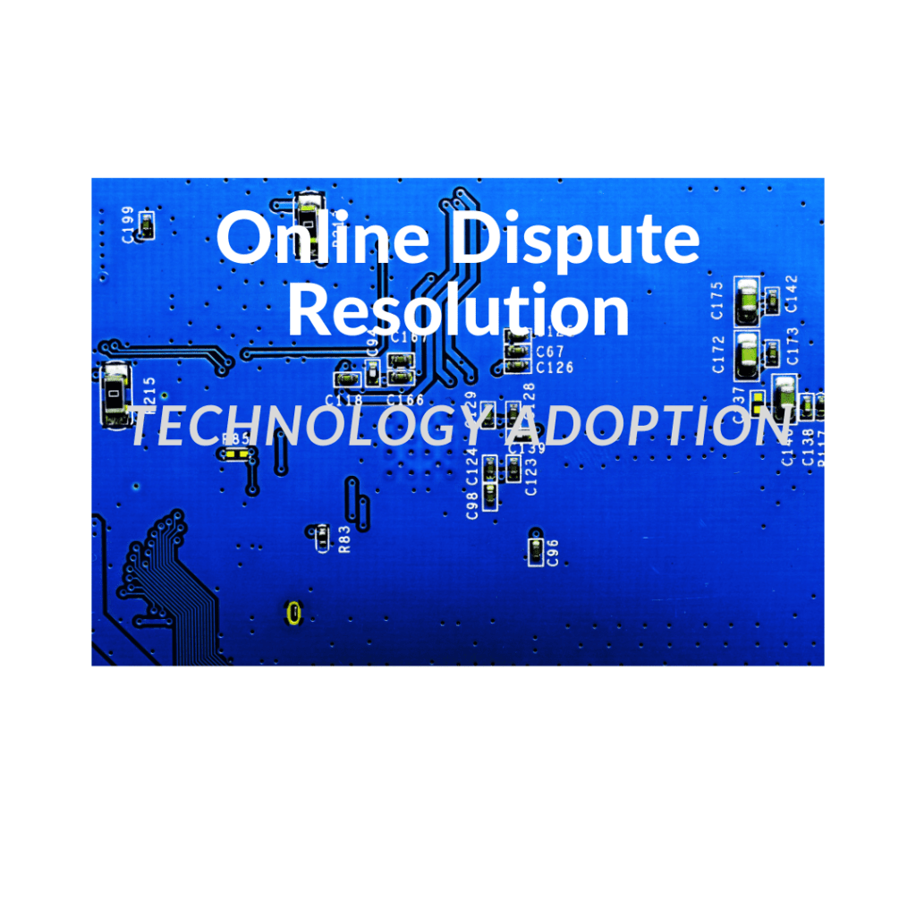 Applying the Technology Acceptance Theory on Online Dispute Resolution ...